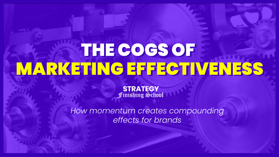The-Cogs-of-Marketing-Effectiveness-How-momentum-creates-compounding ...